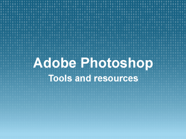 Tools plus resources for Adobe Photoshop - Techronology
